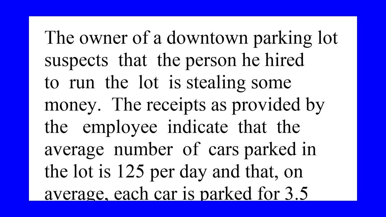 The Owner Of A Downtown Parking Lot Suspects That The Person He Hired the-owner-of-a-downtown-parking-lot-suspects-that-the-person-he-hired