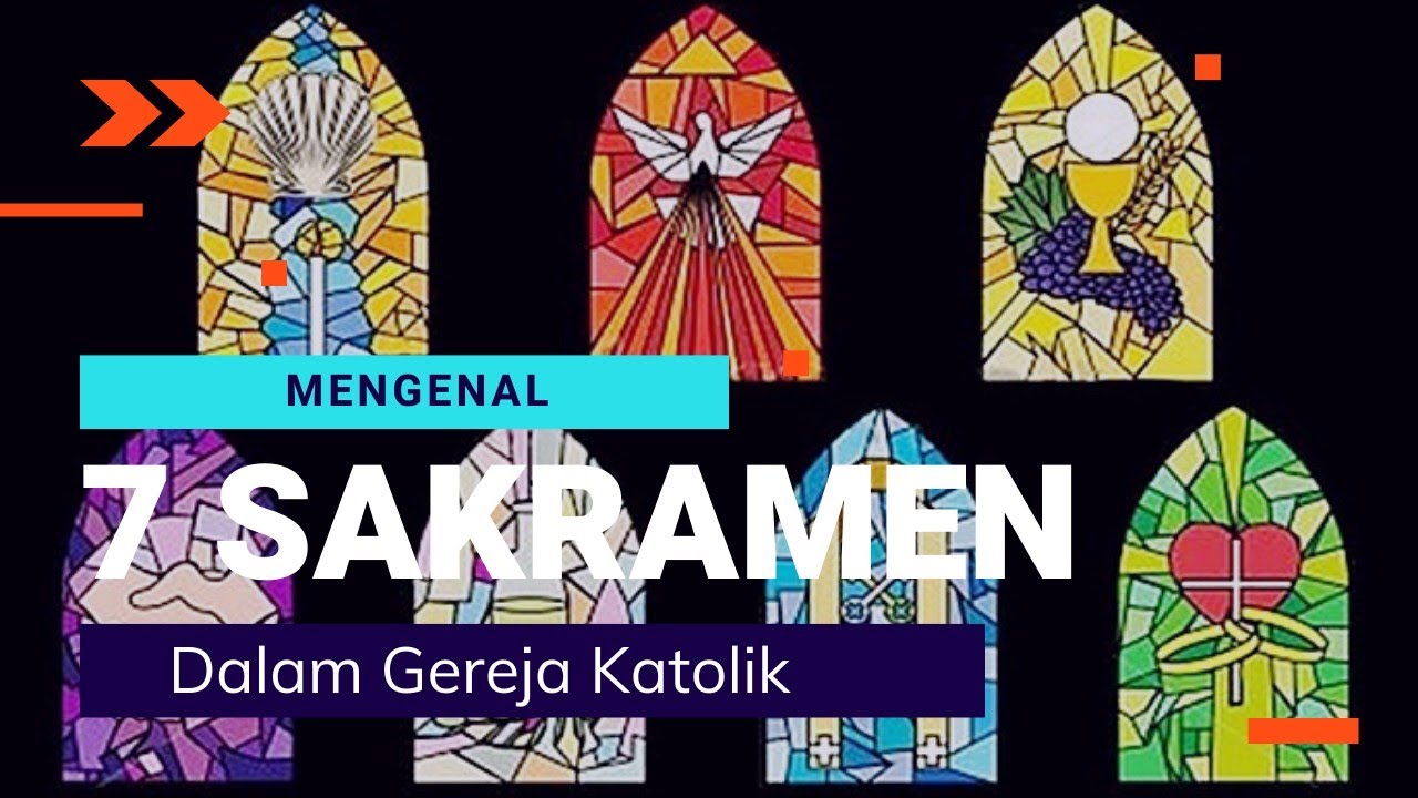 Tujuh (7) Sakramen Dalam Gereja Katolik! - YouTube