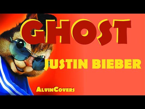 Justin Bieber - GHOST - Alvin and the Chipmunks