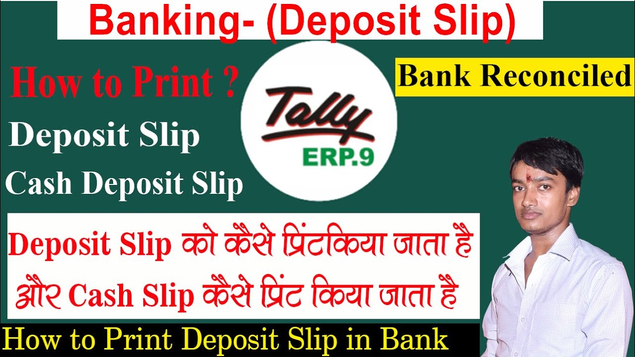 How To Print Deposit Slip And Cash Deposit Slip In Tally ERP9 In Hindi How To Print Deposit Slip And Cash Deposit Slip In Tally ERP9 In Hindi