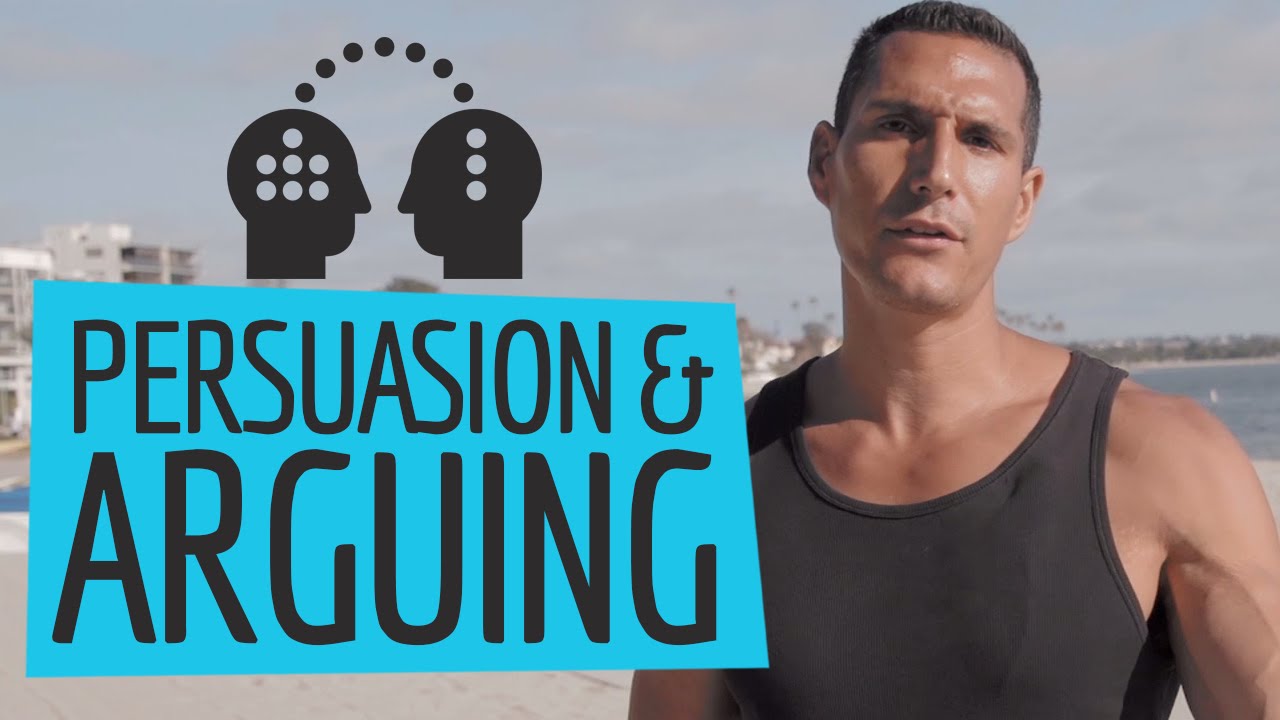Persuasion & Arguing - YouTube