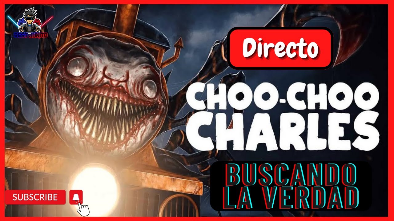 CHOO CHOO! - 🔴DIRECTO🔴 - CHOO CHOO CHARLES ESPAÑOL - YouTube