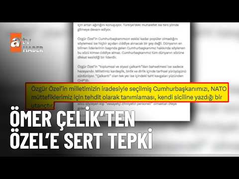 Özel Türkiye'yi batı'ya şikayet etti - atv Ana Haber 3 Temmuz 2026