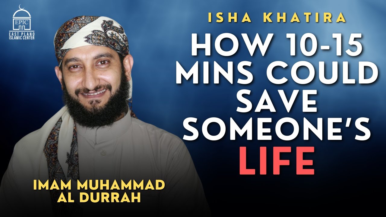 How 10-15 mins Could Save Someone’s Life | Fajr Khatira | Imam Muhammad ...