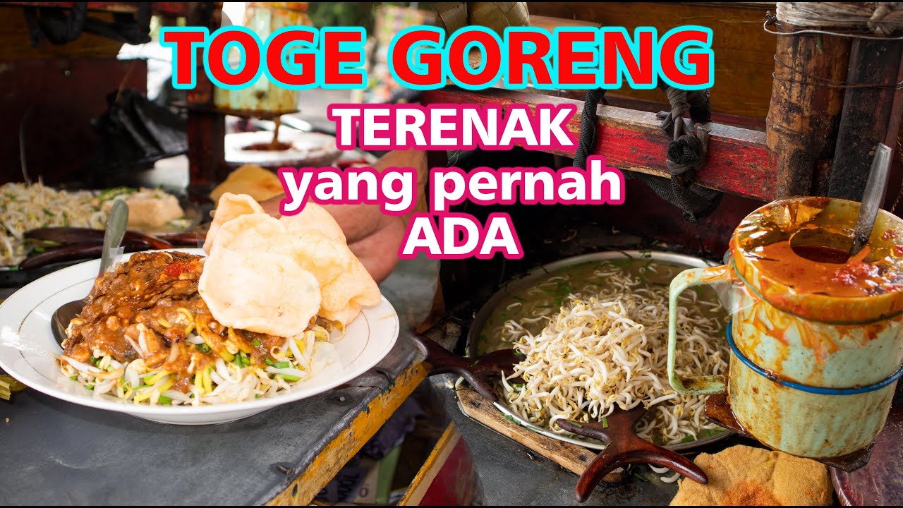 Super Enak TOGE GORENG khas Bogor "Indonesia street food super ...