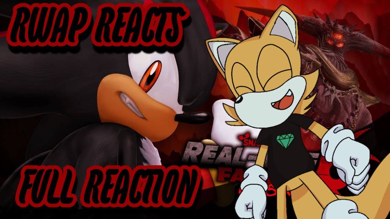 RWAP Reacts to Shadow The Hedgehog | SnapCube's Real-Time Fandub ...