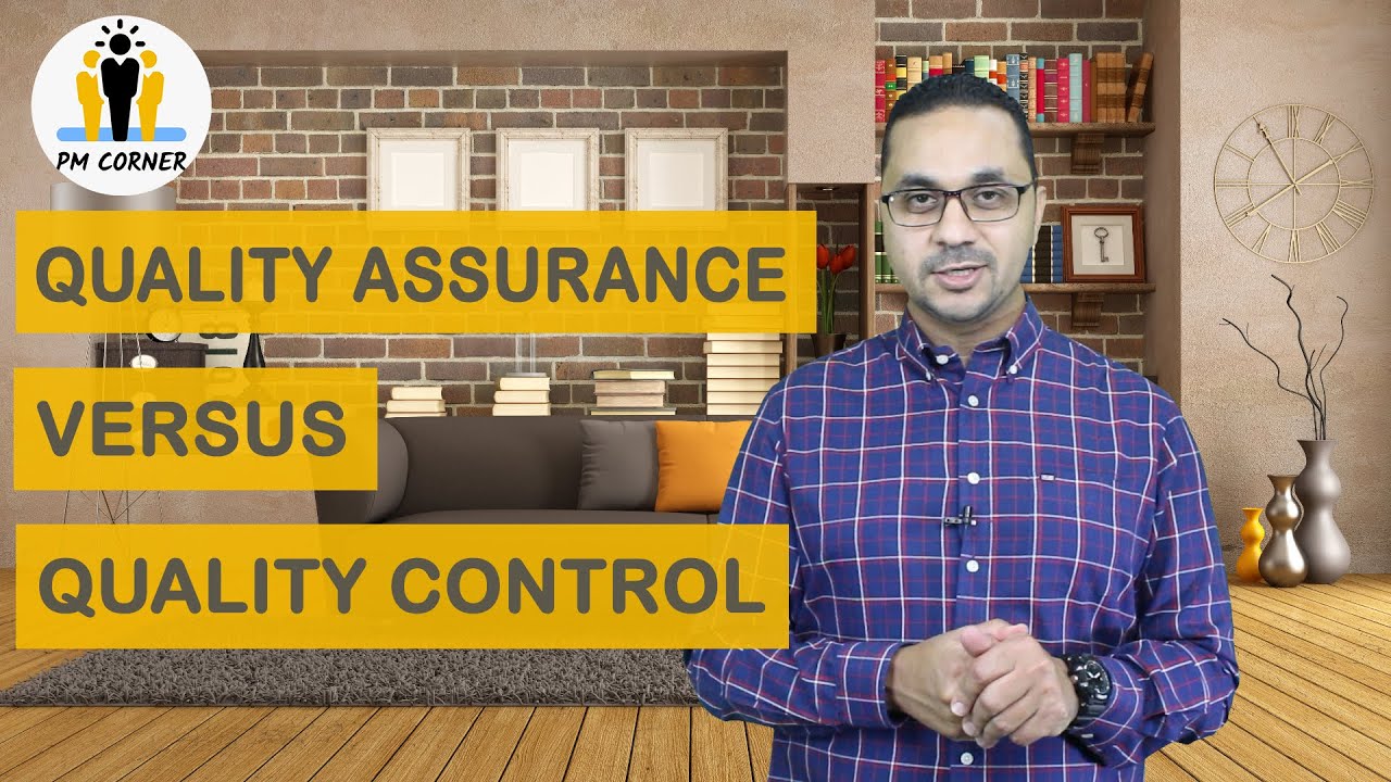 PM-Corner: Quality Assurance VS Quality Control - YouTube