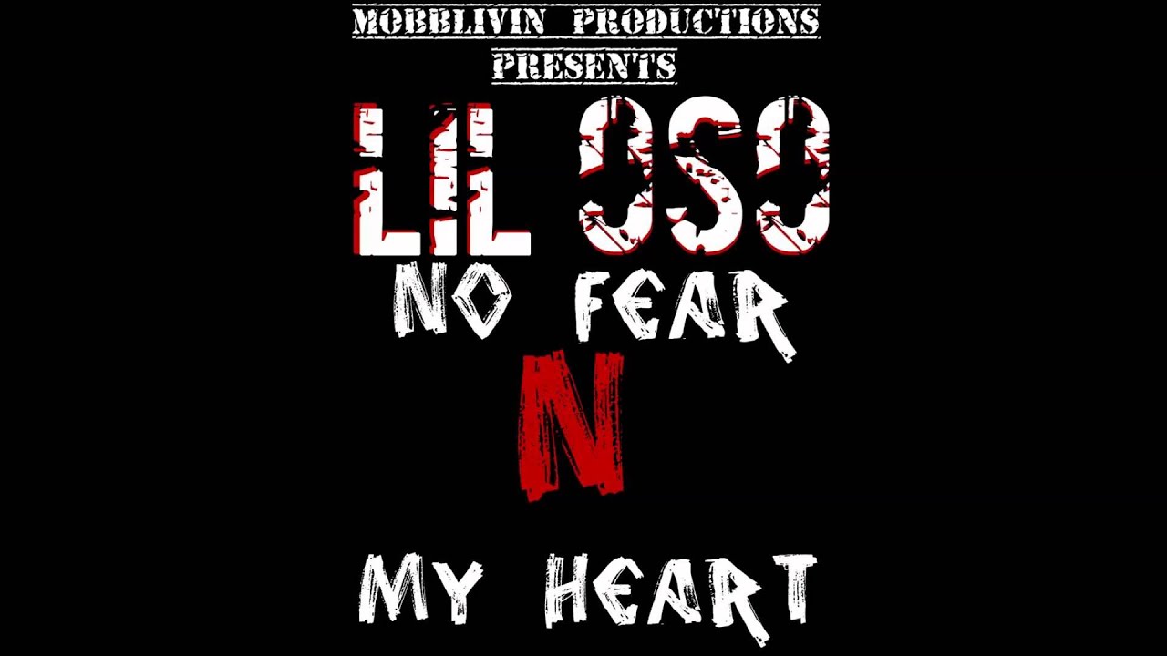 no fear in my heart - LIL OSO - YouTube