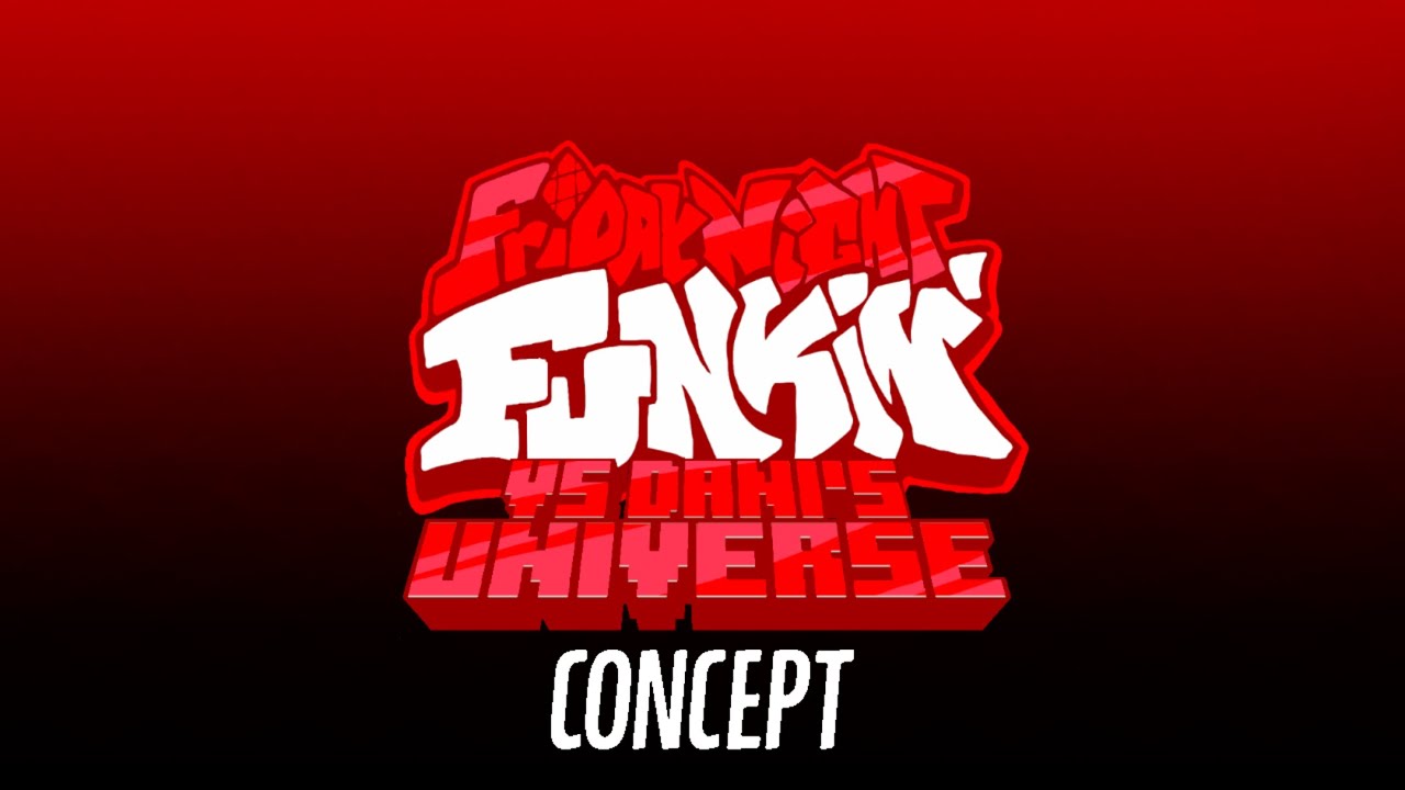 FNF Vs Dani’s Universe Concept Idea - YouTube