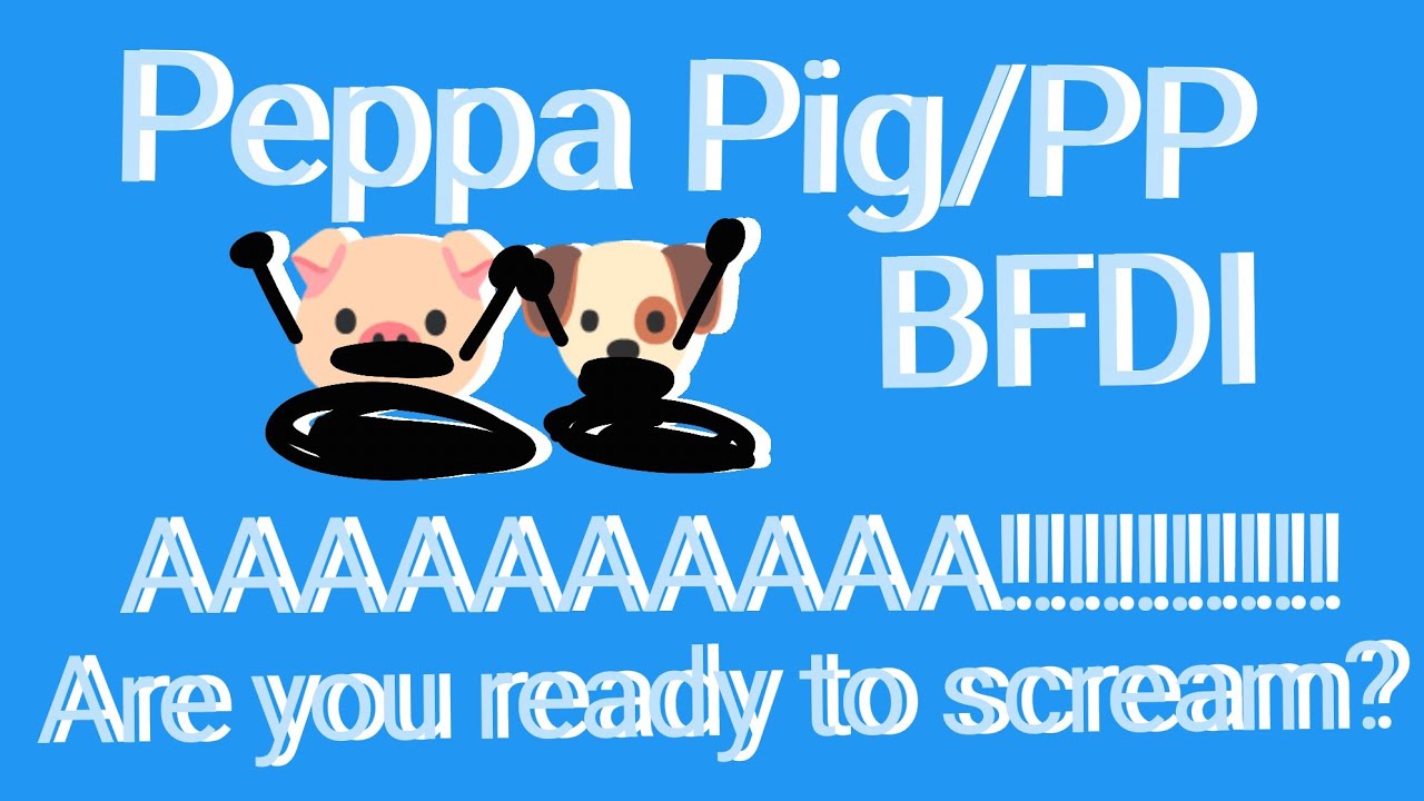 Peppa Pig but… BFDI - YouTube