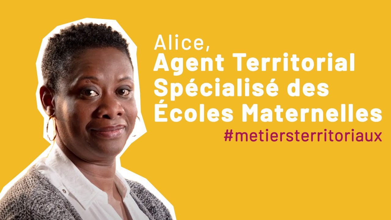 Alice, Agent Territorial Spécialisé des Ecoles Maternelles - YouTube