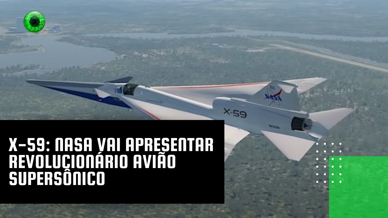 X-59: NASA vai apresentar revolucionário avião supersônico - YouTube