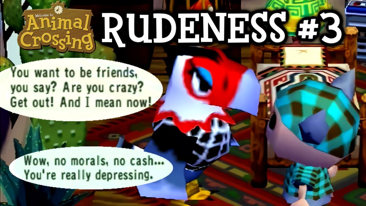 Animal Crossing Rudeness #3 - YouTube