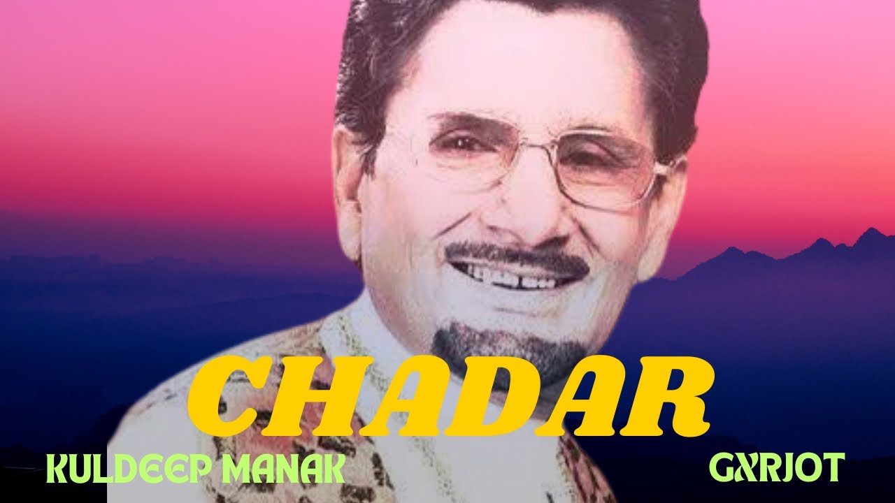 CHADAR - KULDIP MANAK X GXRJOT - YouTube