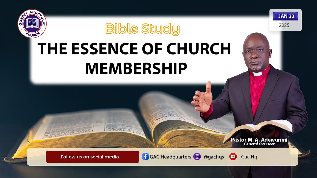 WEDNESDAY BIBLE STUDY | THE ESSENCE OF CHURCH MEMBERSHIP | 21ST JANUARY ...