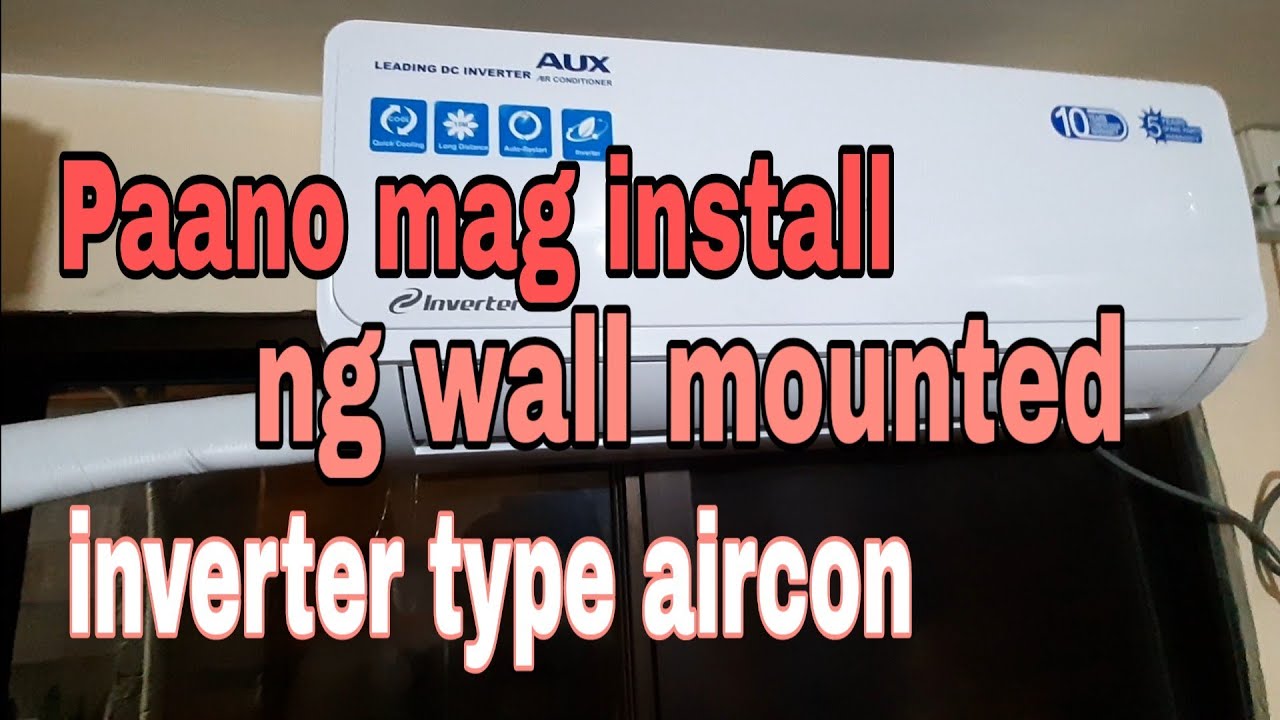 Paano mag install ng wall mounted inverter type aircon unit. # ...