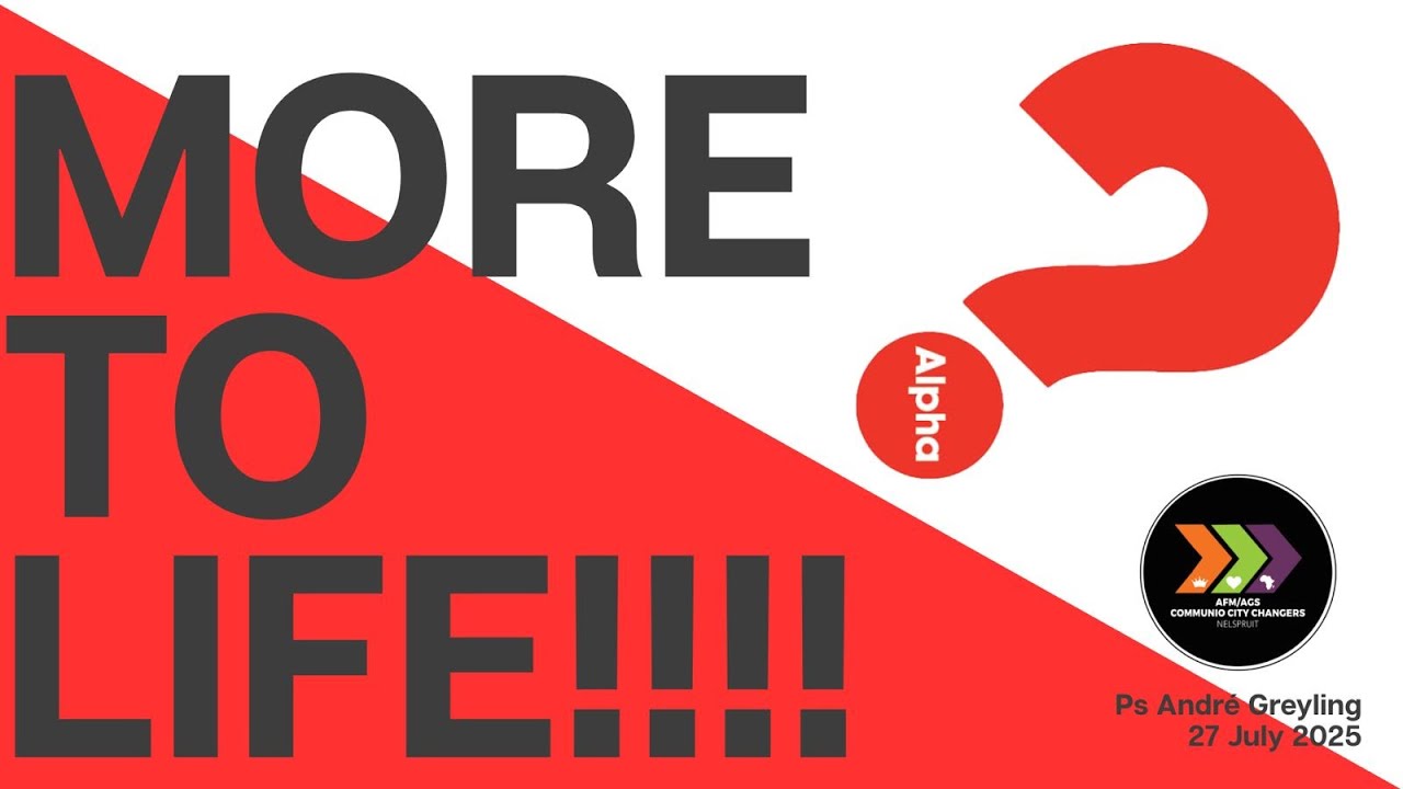 More to life | André Greyling | 27 July 2025 - YouTube