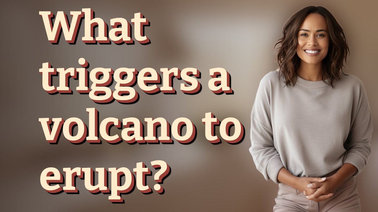 What triggers a volcano to erupt? - YouTube