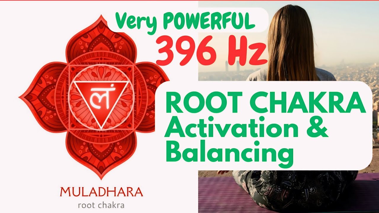 Listen & Activate ROOT CHAKRA/MOOLADHARA | VERY POWERFUL |396Hz| 10 ...
