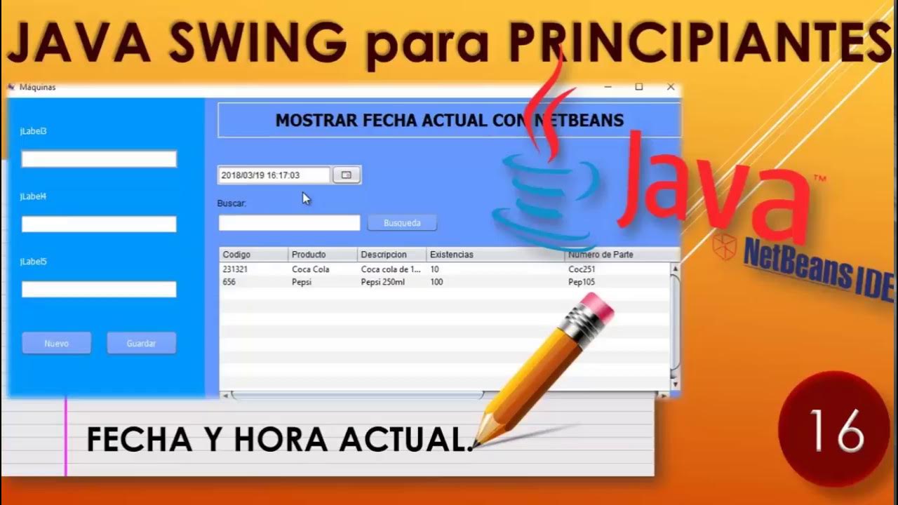 16.- Java Swing : Mostrar Fecha y Hora con Netbeans - YouTube
