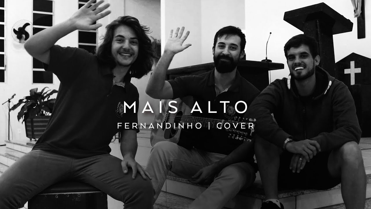 Mais Alto - Fernandinho (Cover) | Proclamando a Glória - YouTube