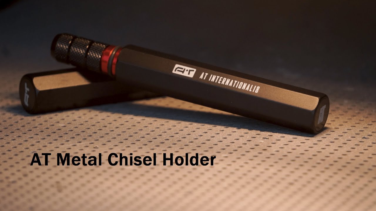 AT Metal Chisel Holder - YouTube