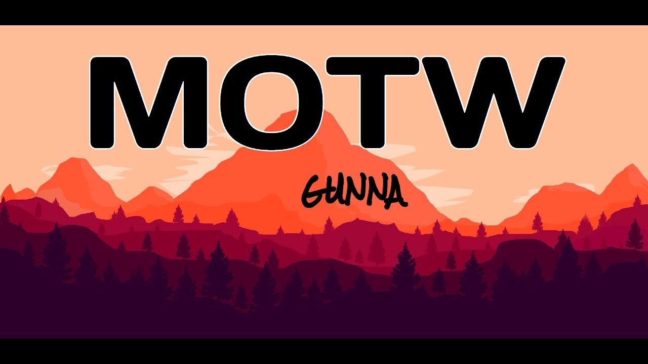 Gunna - MOTW [LYRICS] - YouTube