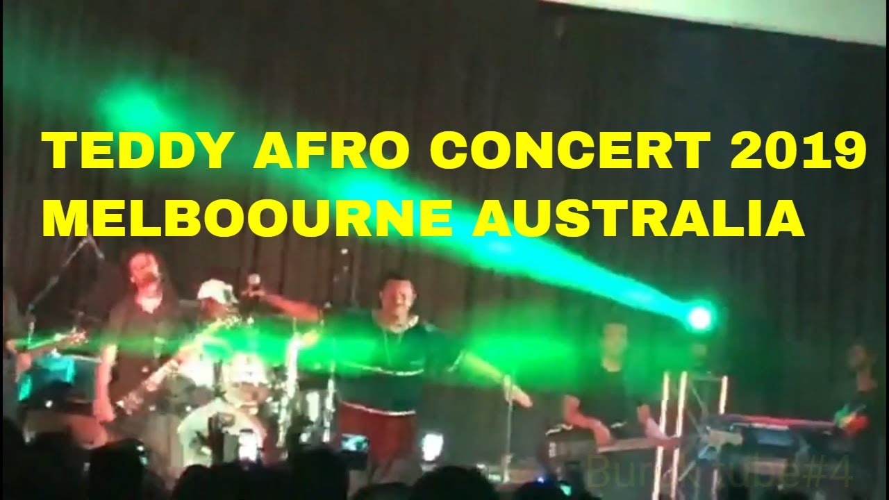 TEDDY AFRO CONCERT LIVE MAY 2019 MELBOURNE AUSTRALIA - YouTube