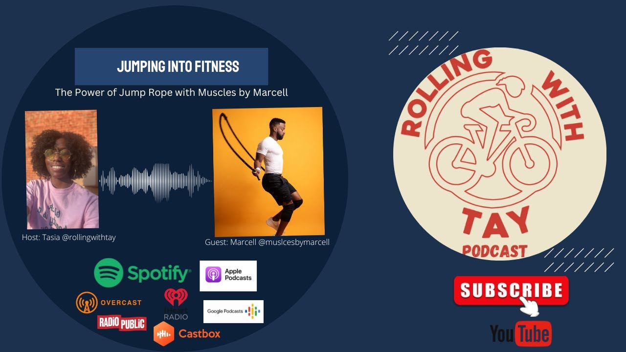 Ep 26:Rolling with Tay Podcast Jumping into Fitness: The Power of Jump ...