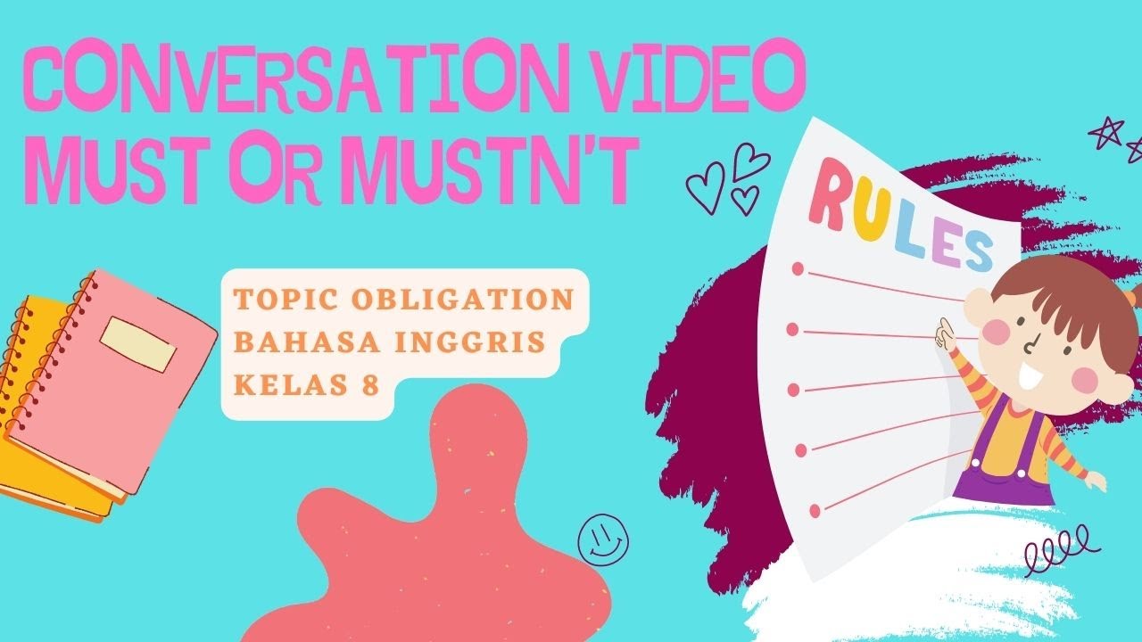 VIDEO PERCAKAPAN OBLIGATION PROHIBITION MUST MUSTN'T BAHASA INGGRIS ...