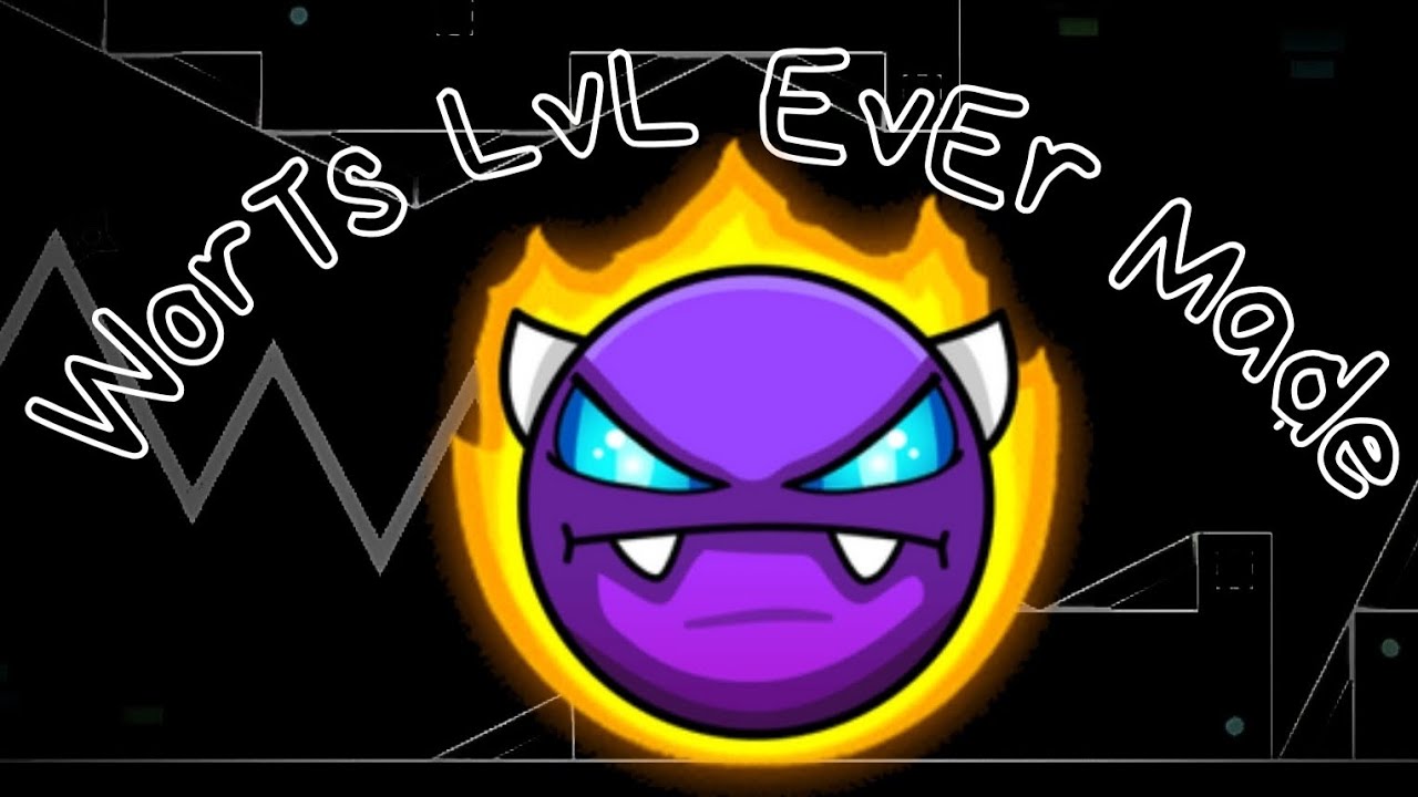 "WorTs LvL EvEr Made" By Danzmen (EASY DEMON EPIC) - YouTube