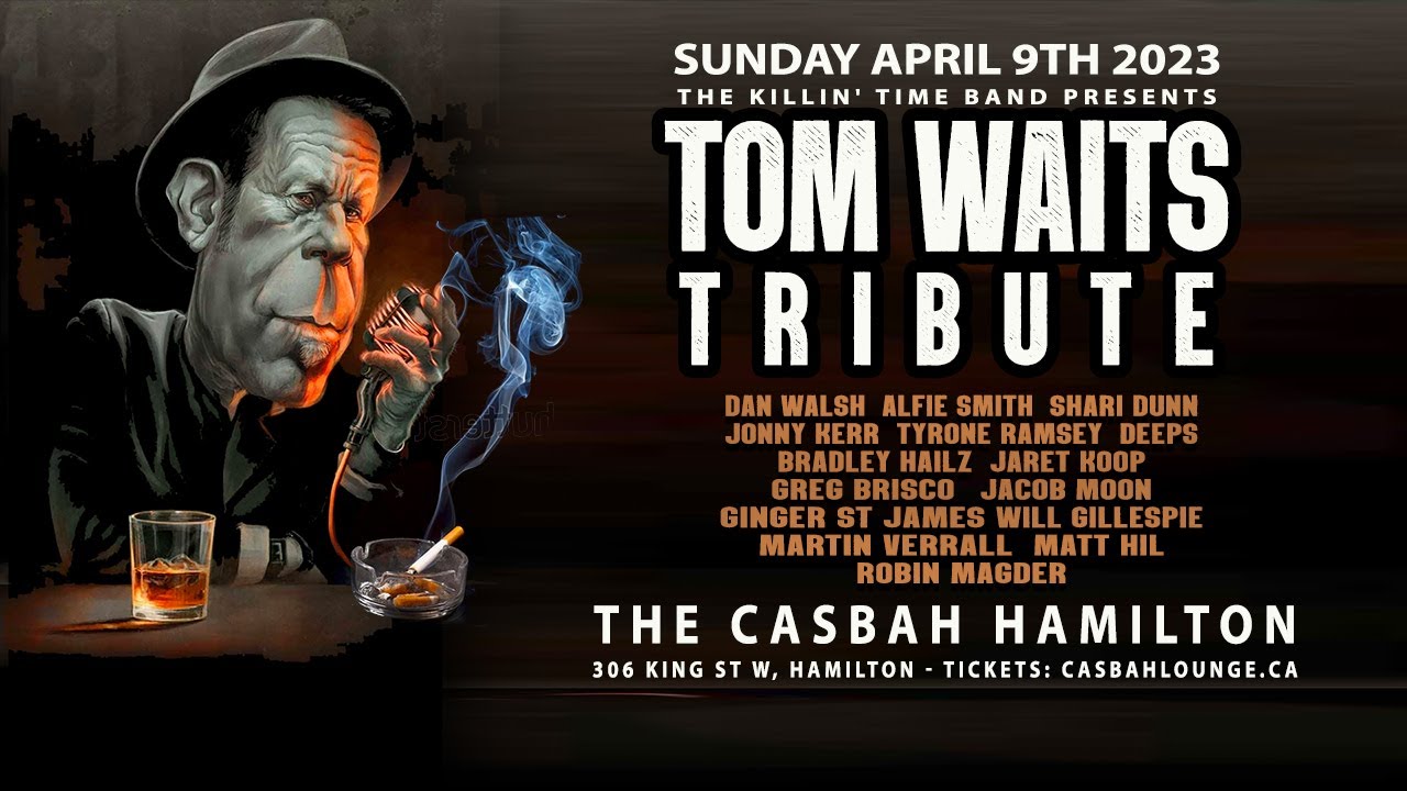 Tom Waits Tribute 2023 - Hosted by The Killin' Time Band - YouTube