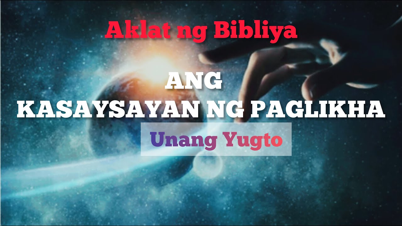 Bible History of God's Creation GENESIS 1:1-31[Tagalog -English version ...