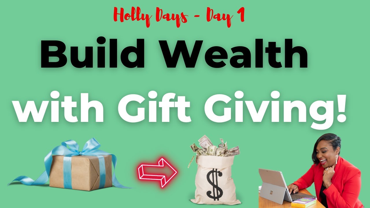 Secrets to Building Wealth through Holiday Gift Giving - YouTube
