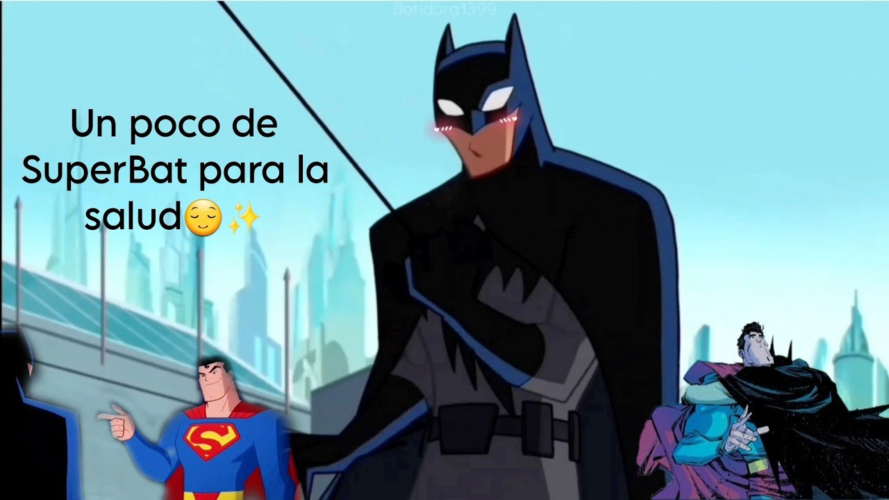 ¿SuperBat Crack 6? Seh, por que no🤝 ️ Clark y Bruce estando casados ...