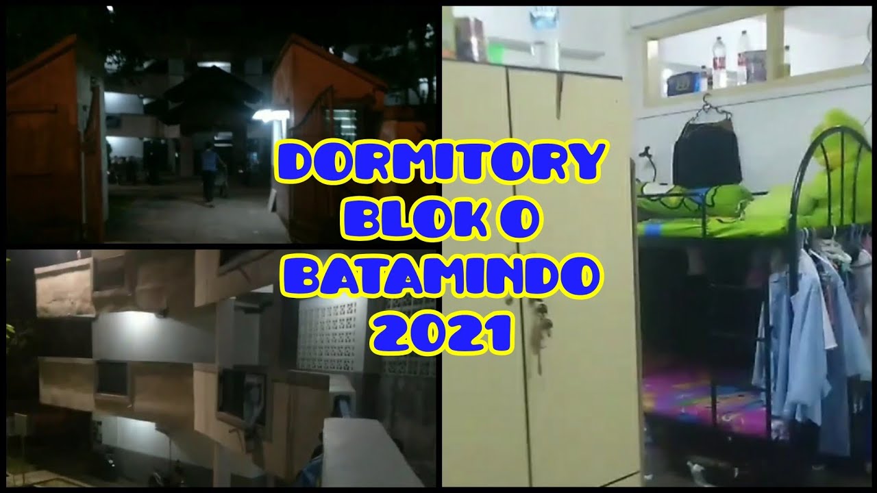 DORMITORY BLOK O BATAMINDO - YouTube