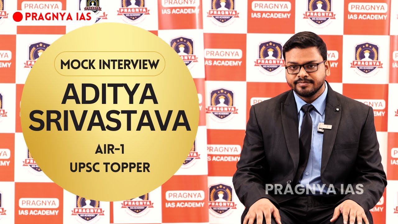 Aditya Srivastava UPSC Interview All India Rank 1 - IAS Topper | @Pragnyaias #upscresults2024 ...