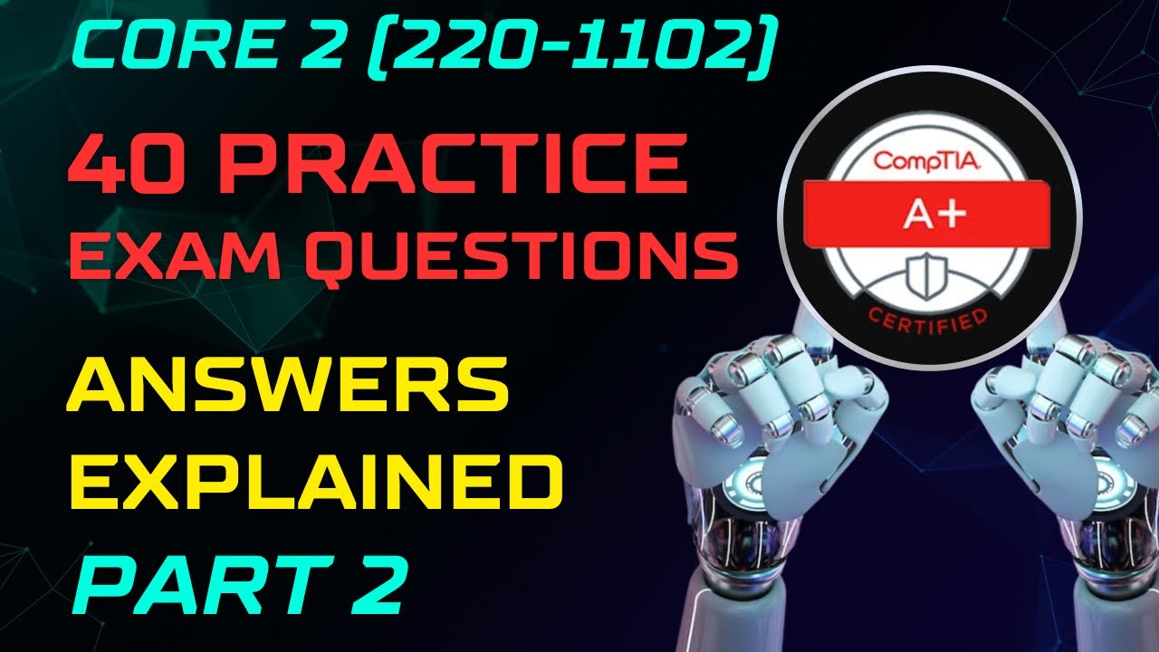 CompTIA A+ Core 2 Practice Exam Questions-Part 2 - YouTube