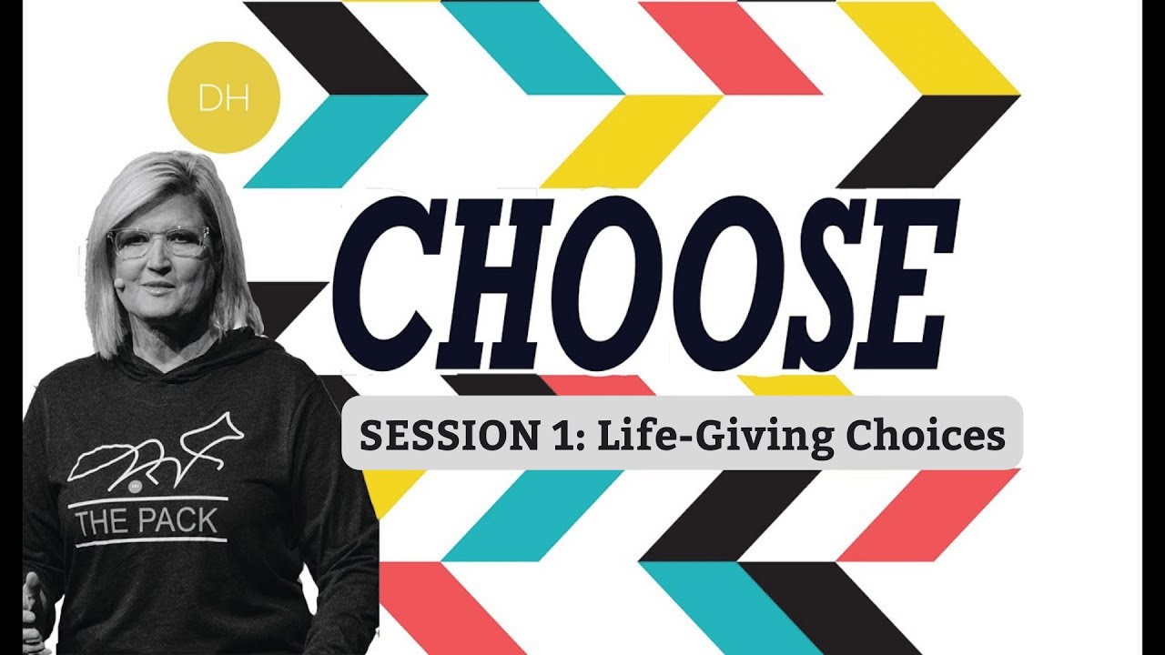 Choose | Session 1: Life-Giving Choices - YouTube