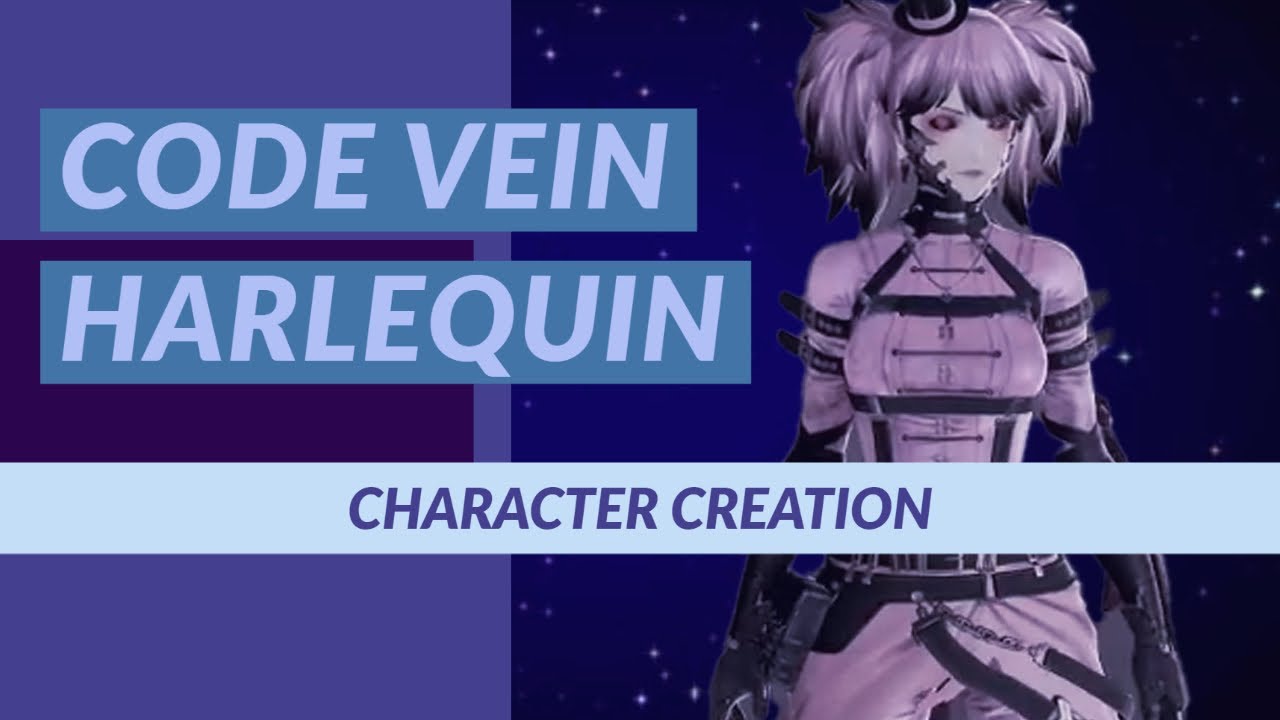 CODE VEIN | Harlequin Character Creation - YouTube