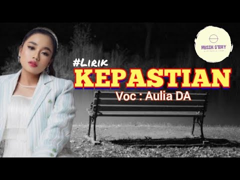 KEPASTIAN | Voc : Aulia DA4 - YouTube
