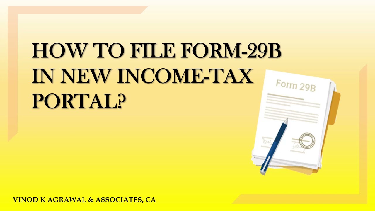 HOW TO FILE FORM-29B? | NEW INCOME-TAX PORTAL - YouTube