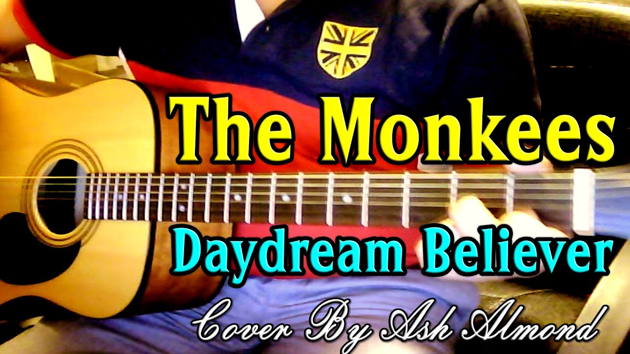 The Monkees - Daydream Believer - Acoustic Cover By Ash Almond - YouTube