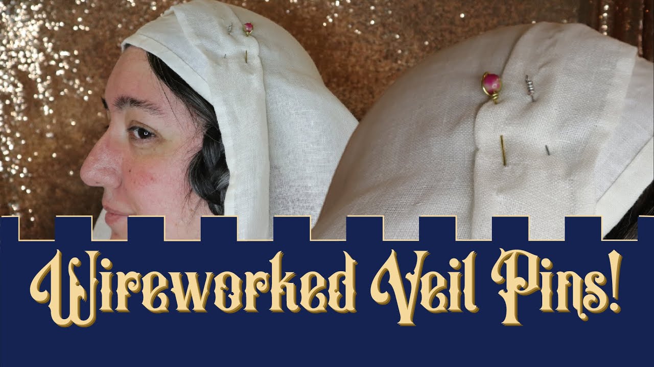 More Veil Pins: a CosTutorial Sequel! Making Medieval Wire-worked Pins ...
