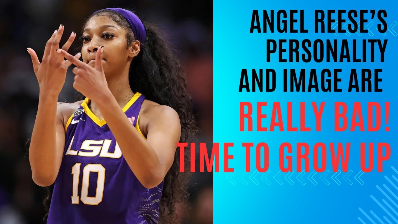Angel Reese's Behavior and Personality are Getting Worse, Not Better ...