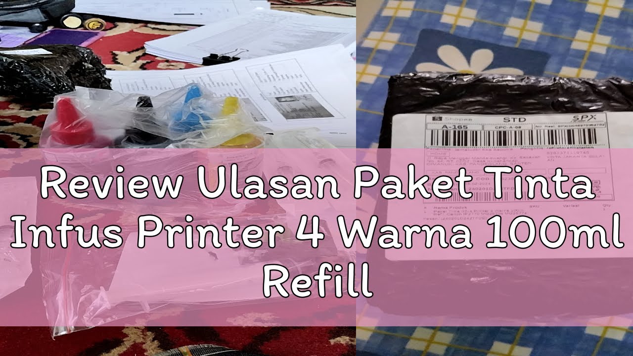 Review Ulasan Paket Tinta Infus Printer 4 Warna 100ml Refill Canon ...