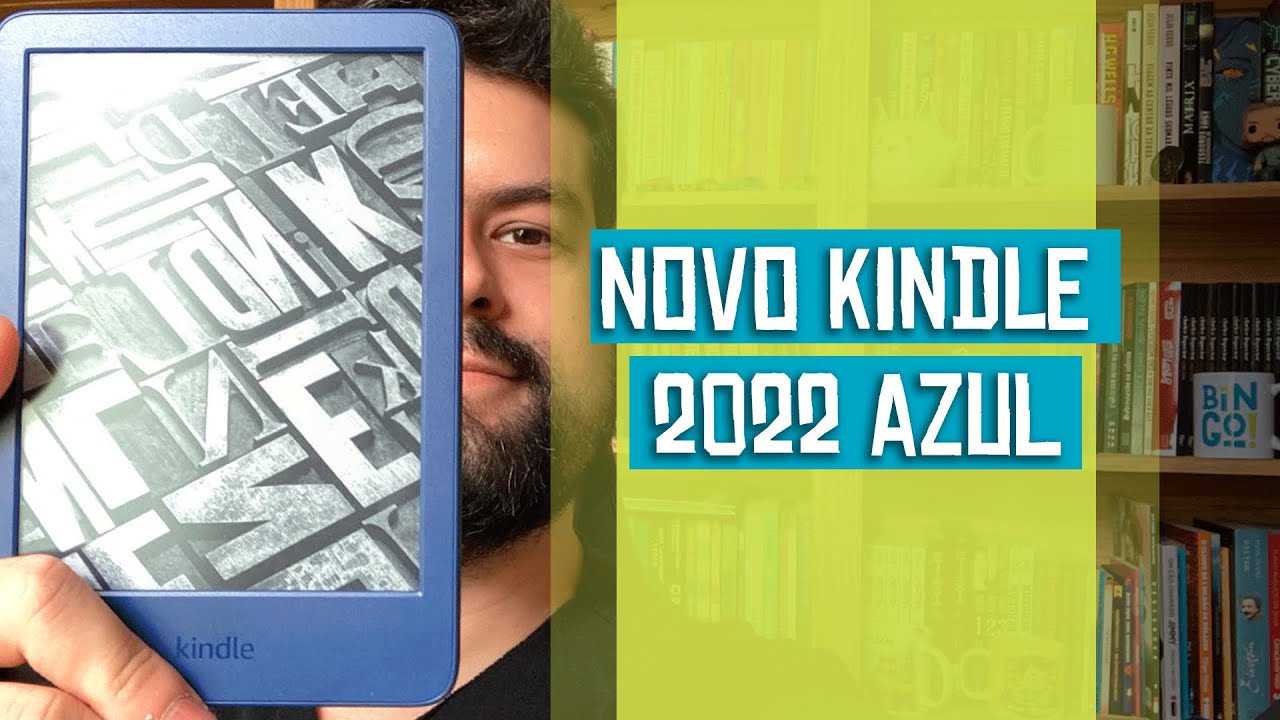 NOVO KINDLE 11ª GERAÇÃO AZUL (2022) | Unboxing e primeiras impressões ...