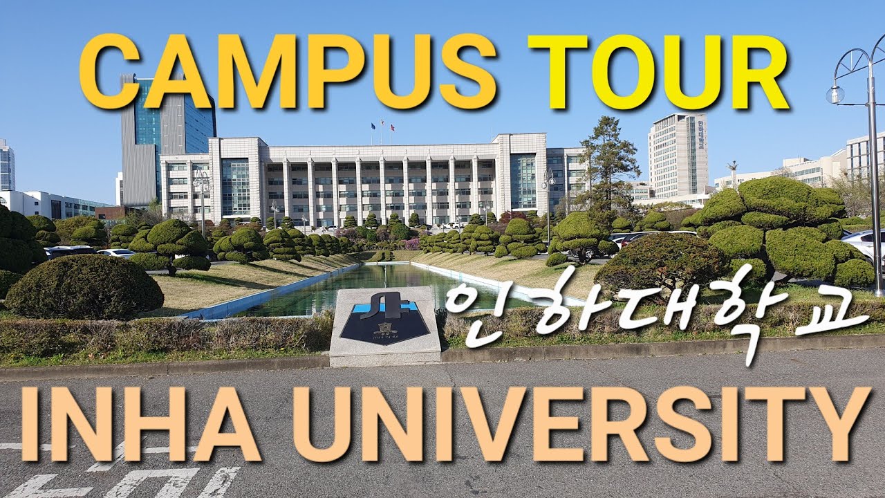 CAMPUS TOUR | INHA UNIVERSITY 인하대학교 | INCHEON, SOUTH KOREA | JAYSUNDAY ...