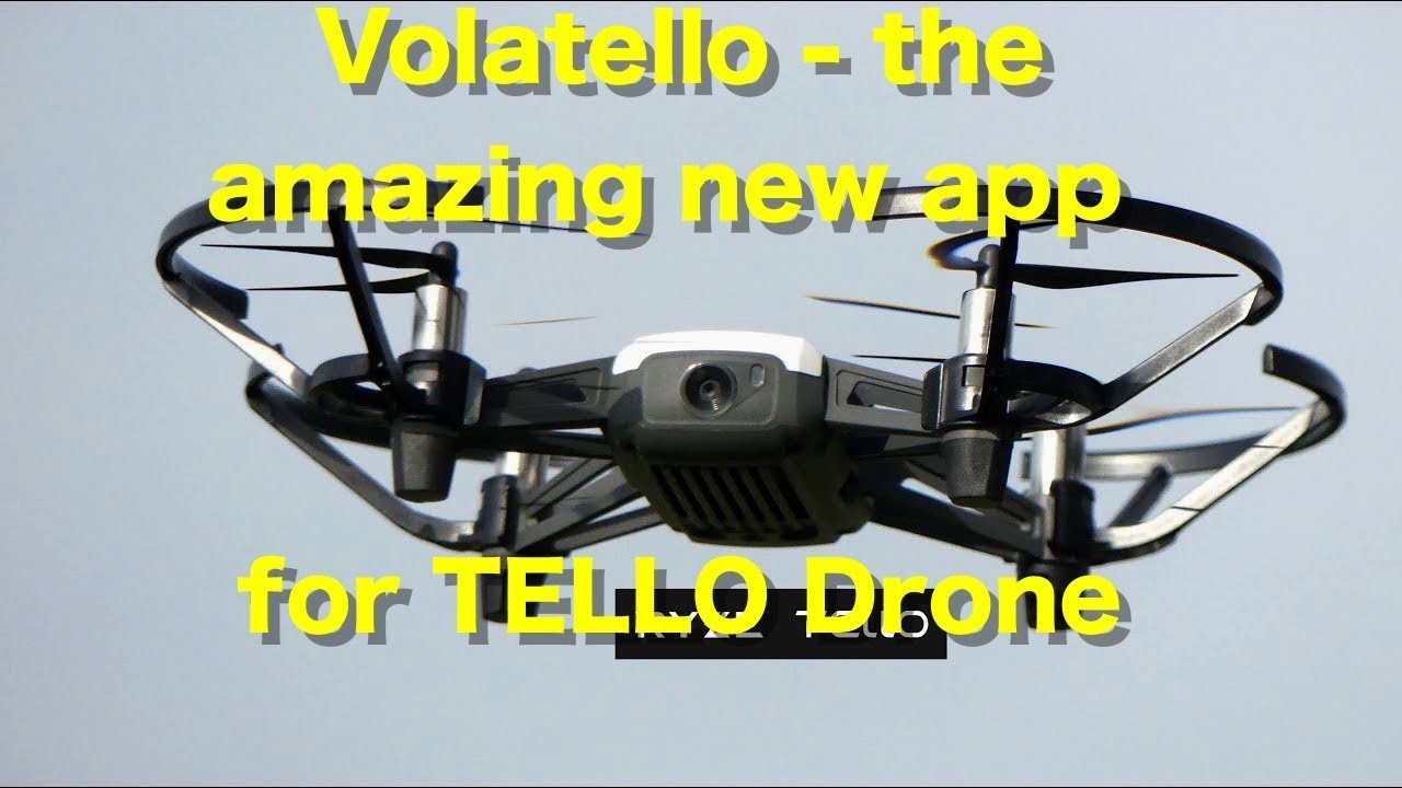Volatello app is must for Tello drone owners - YouTube