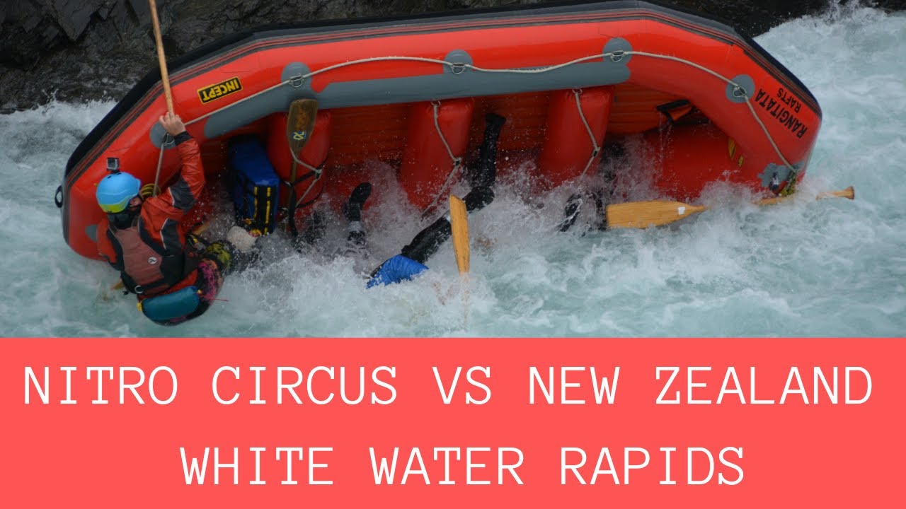 Rangitata White Water Rafting in New Zealand, with Nitro Circus - YouTube